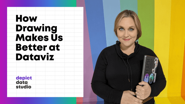 How Drawing Makes Us Better at Data Visualization | Depict Data Studio