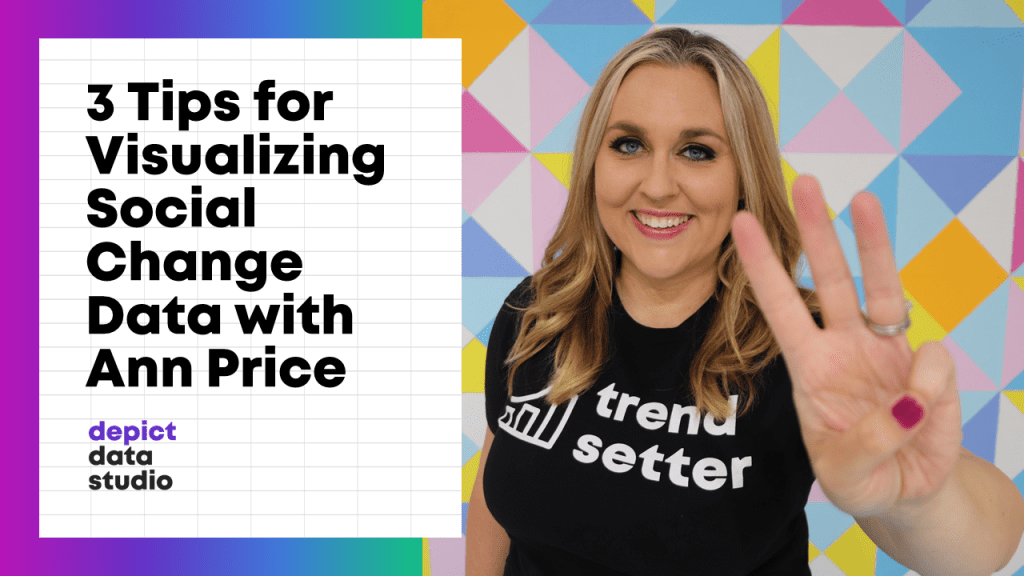 3 Tips for Visualizing Social Change Data | Depict Data Studio