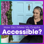 "Big A Accessibility" and "little a accessibility" Tips for Data ...