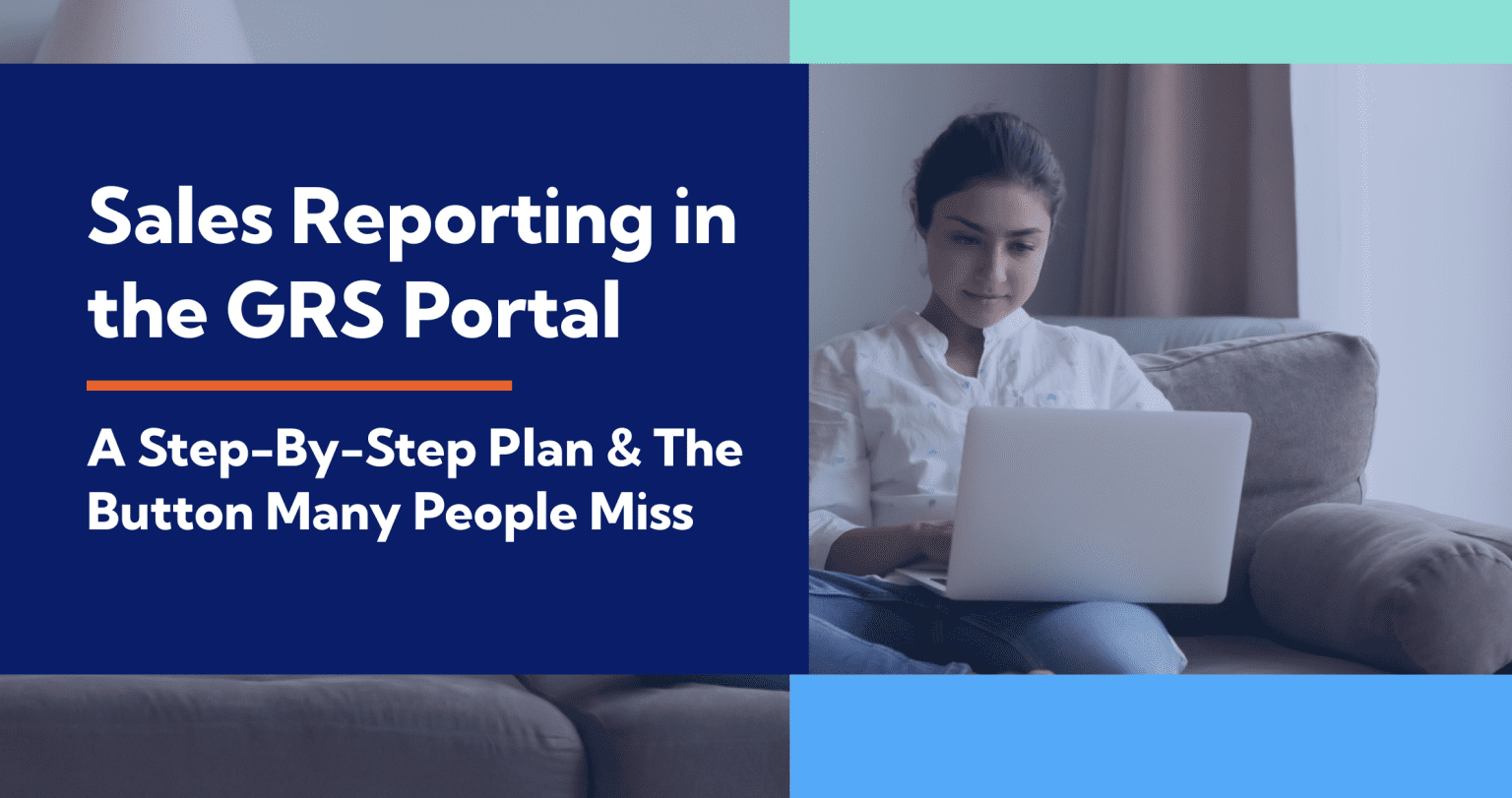 Sales Reporting in the GRS Portal: A Step-By-Step Plan & The Button ...