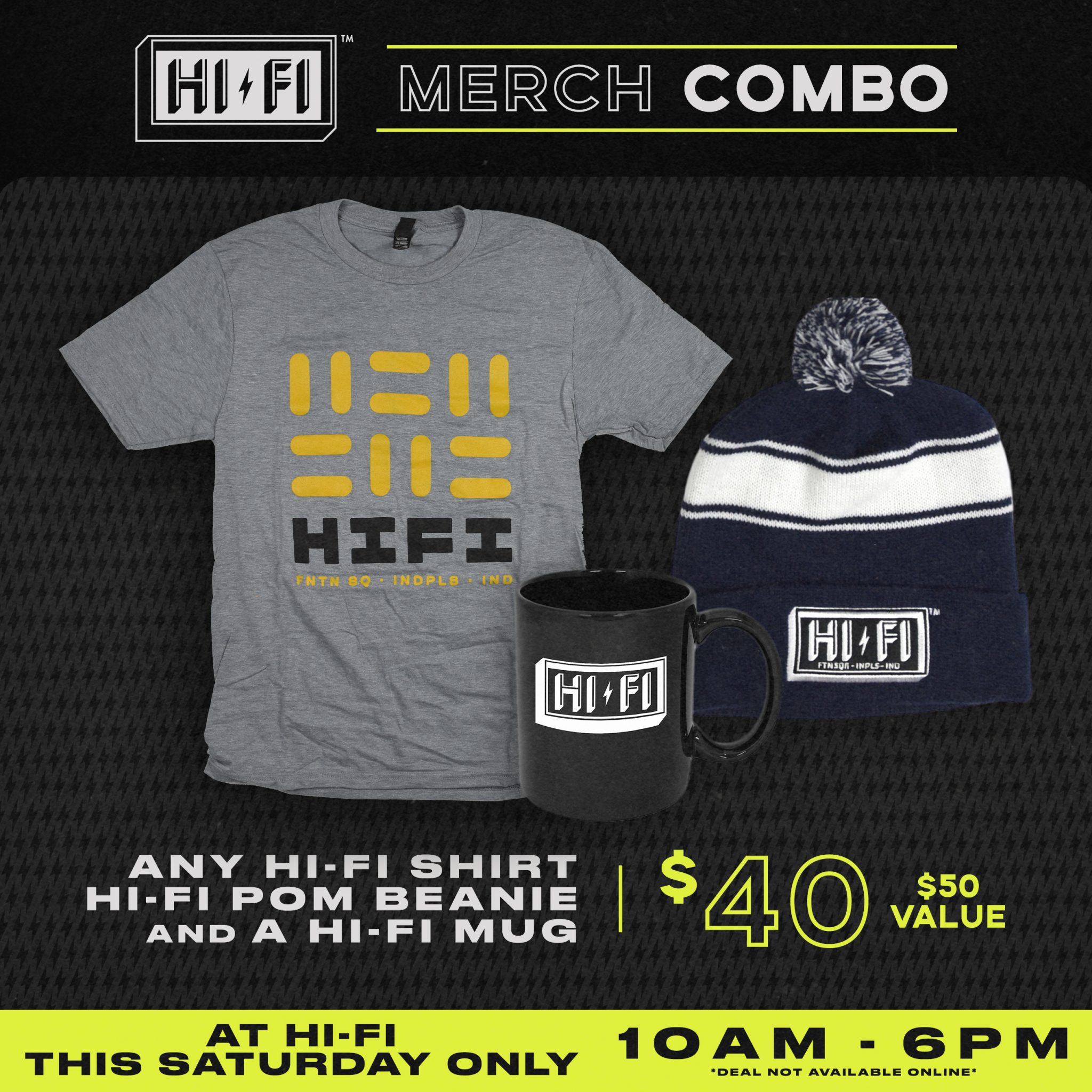 $40 Merch Combo - This Saturday Only at HI-FI! | HI-FI Indy