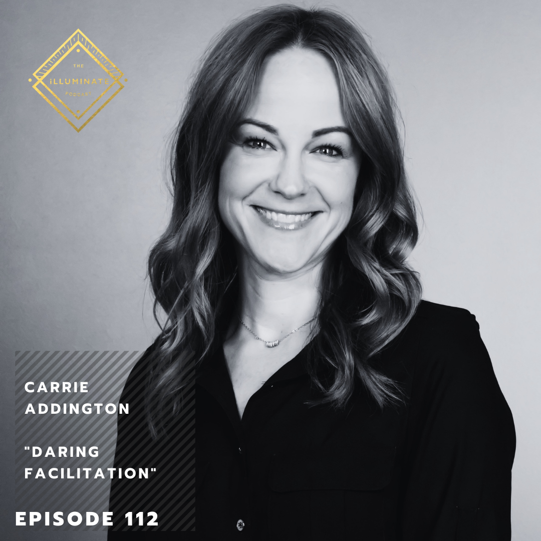 Episode 112: Carrie Addington and Daring Facilitation | SandyBoy ...