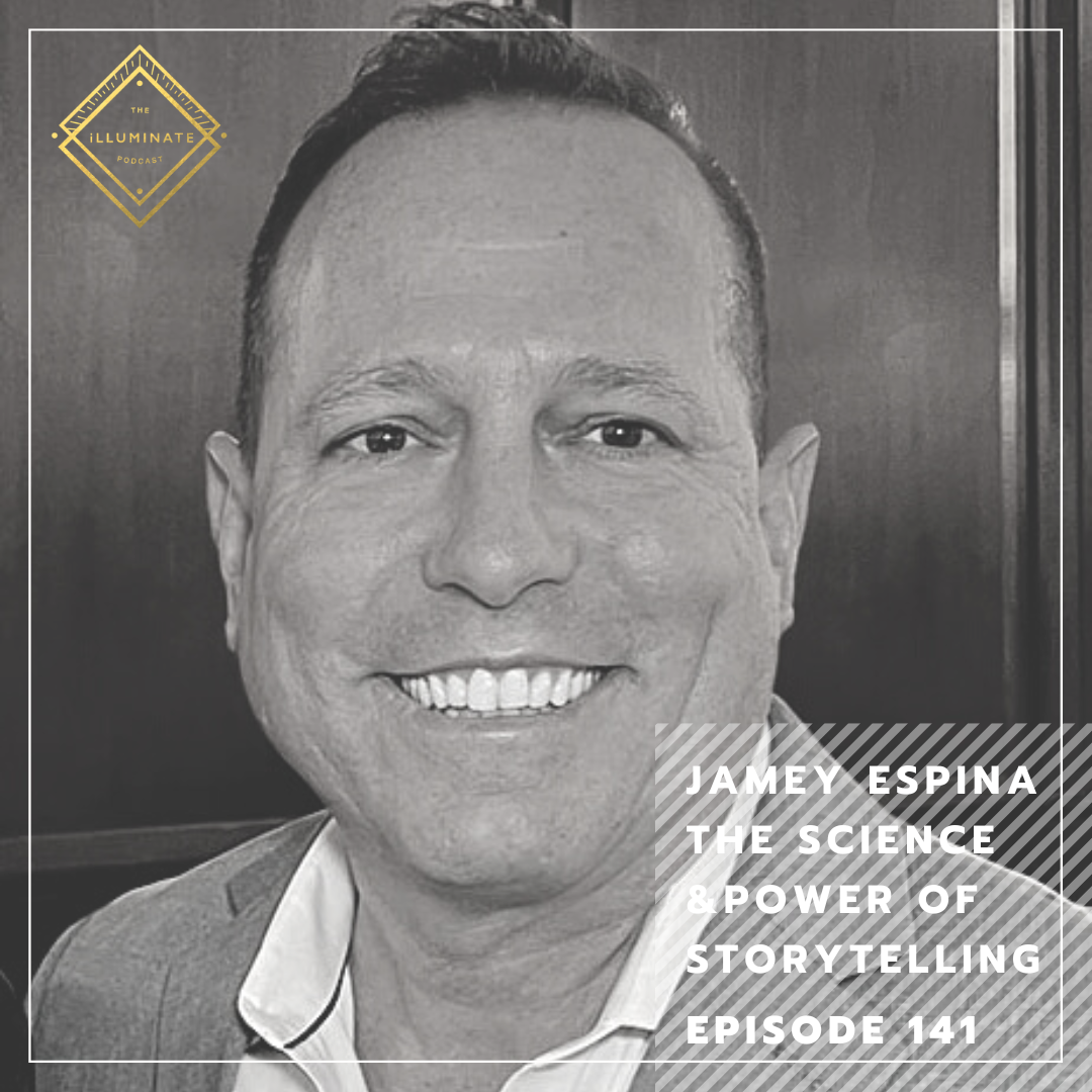 Episode 141: The Science and Power of Storytelling with Jamey Espina ...