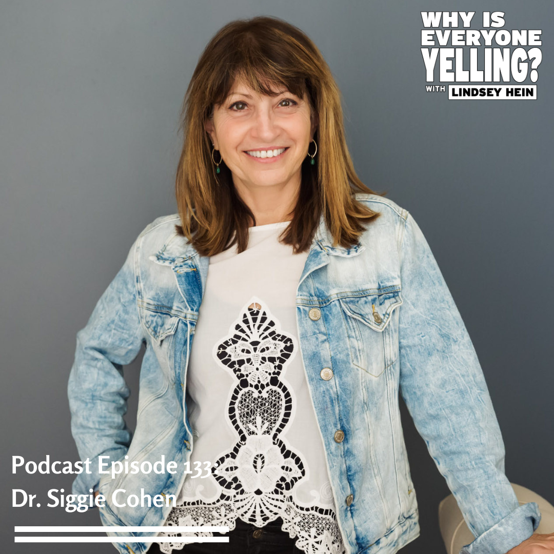 Episode 133: Dr. Siggie Cohen - Practical Steps to Calm and Confident ...